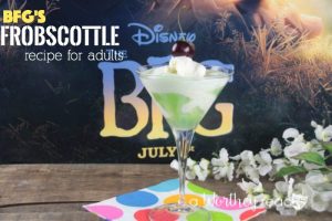 BFG's Frobscottle Recipe {Kid & Adult recipes}