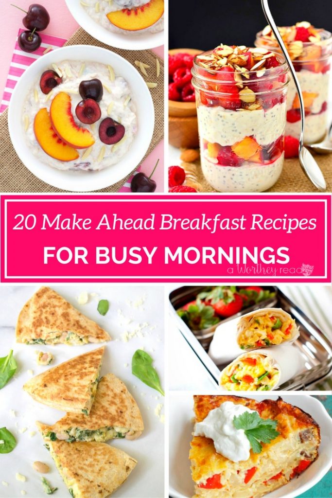20 Make Ahead Breakfast Recipes for Busy Mornings