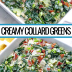Creamy Collard Greens with Bacon | Side Dish Recipe