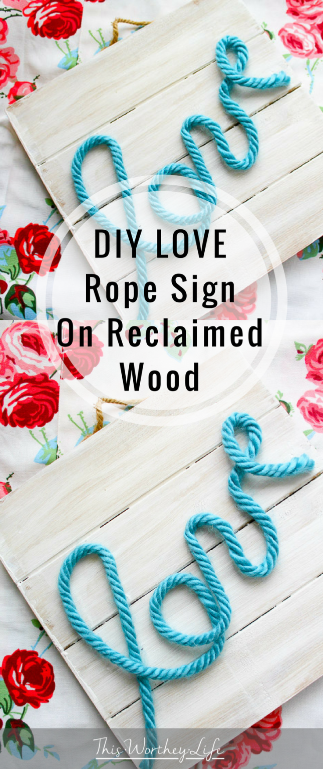 DIY LOVE Rope Sign On Reclaimed Wood