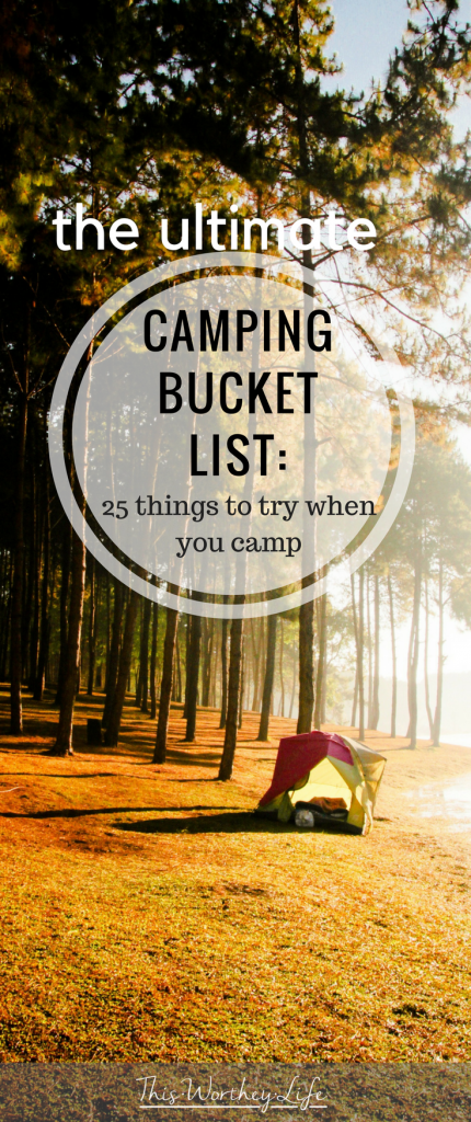 Camping Bucket List: 25 Activities to Try When You Camp