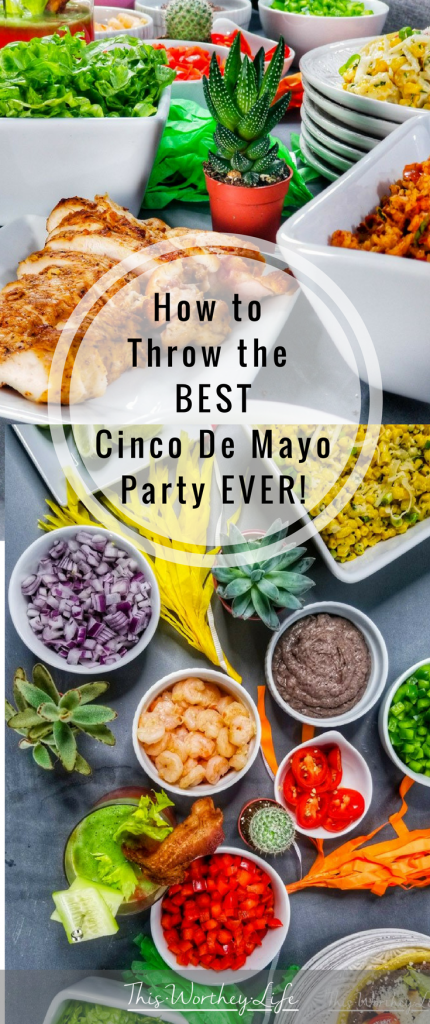 How To Throw The Best Cinco de Mayo Party Ever!