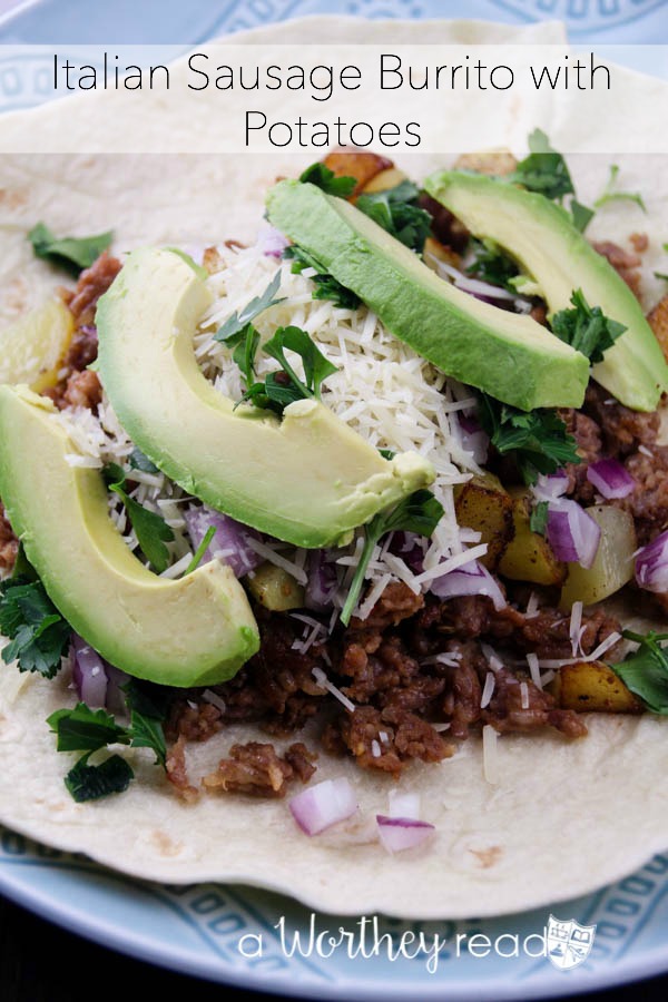 Italian Sausage Burrito with Potatoes