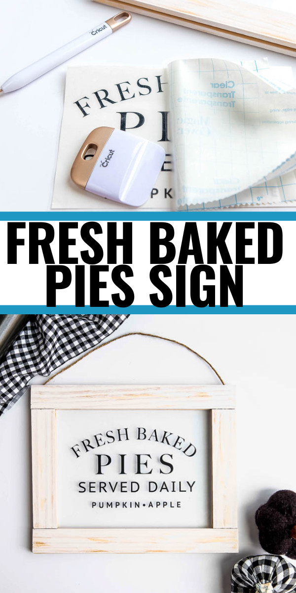 Fresh Baked Pies Sign Using A Cricut | DIY Fall Idea