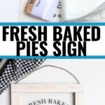 Fresh Baked Pies Sign Using A Cricut | DIY Fall Idea