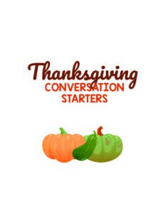 Conversation Starters For Thanksgiving - Free Printable